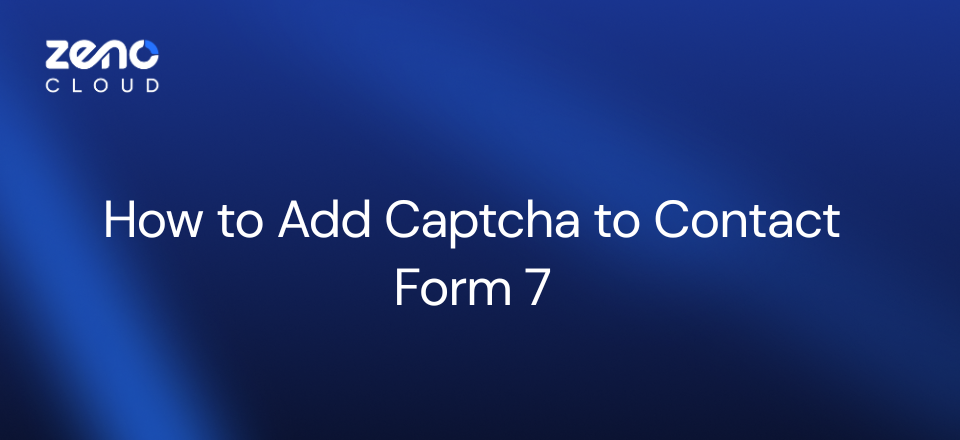 How to Add Captcha to Contact Form 7? (Best Alternate Way)