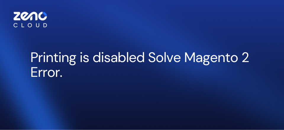 Solve Exception printing is disabled by default for security reasons in Magento 2 - ZenoCloud